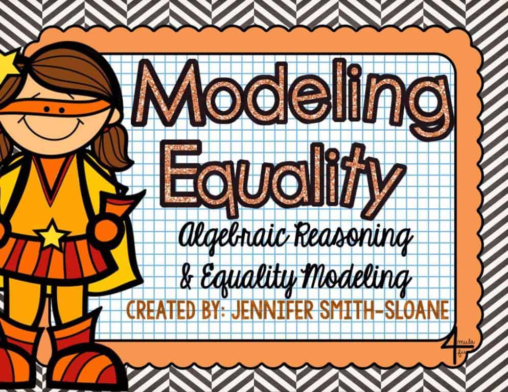 Modeling Equality for Algebraic Reasoning • Smith Curriculum and Consulting
