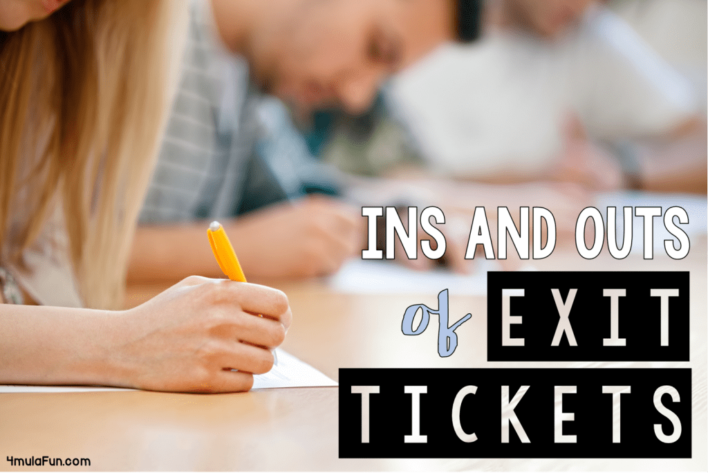 The Ins and Outs of Exit Tickets • Smith Curriculum and Consulting