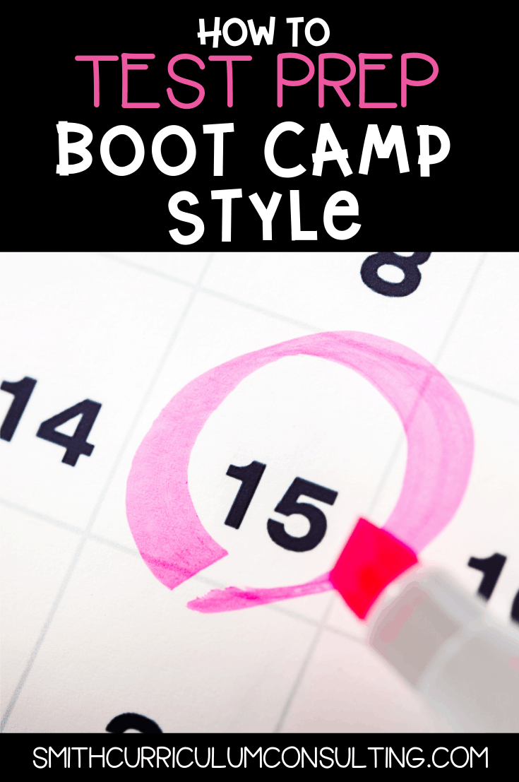 Test Prep Boot Camp | Making Use of Test Prep Time • Smith Curriculum ...